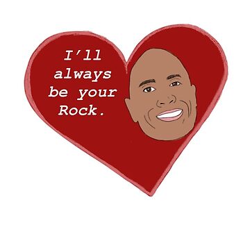 "I’ll Always be Your Rock " Sticker for Sale by Lil-Wisco | Redbubble