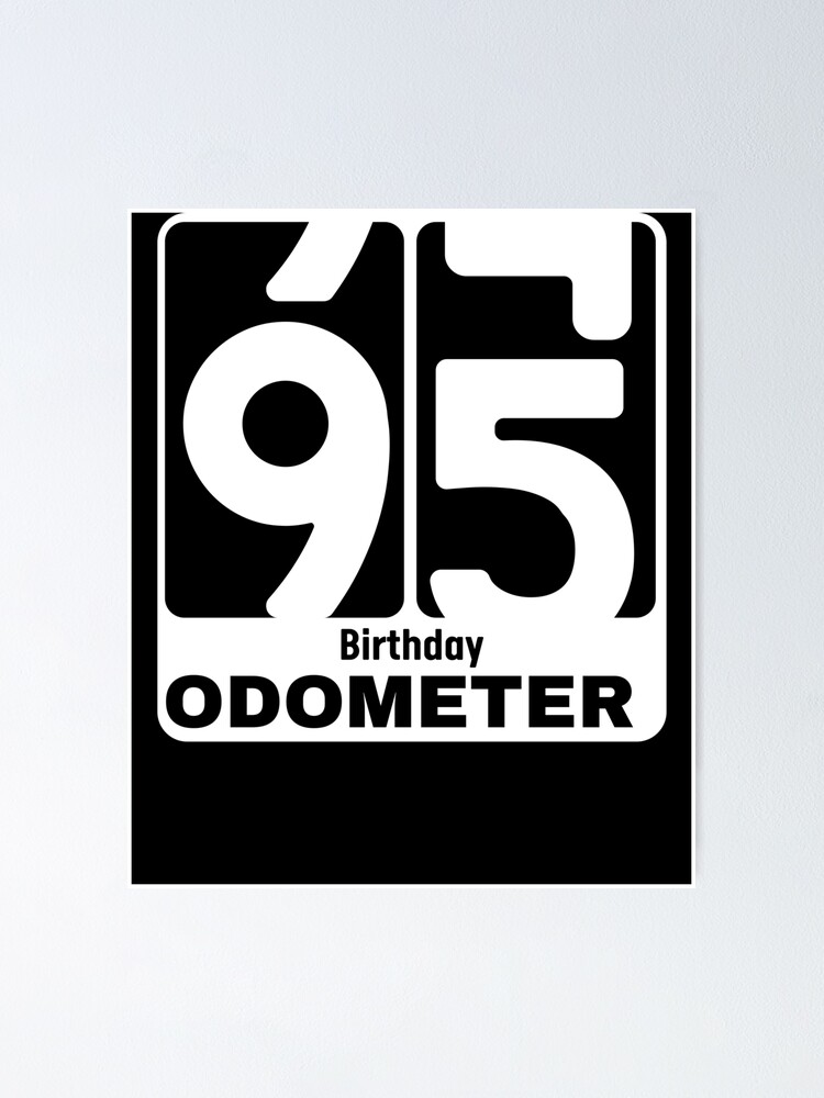 "95th Birthday Odometer - Funny Milestone Birthday - All Ages & Over ...