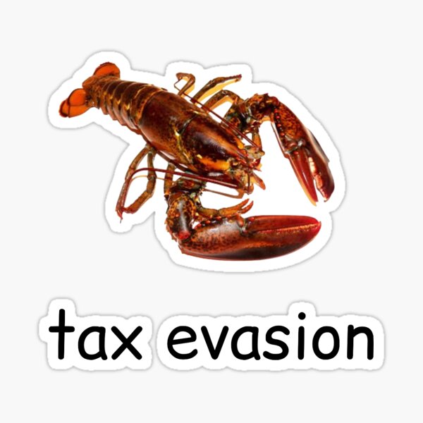 "tax evasion" Sticker for Sale by IMakeZeroSense | Redbubble