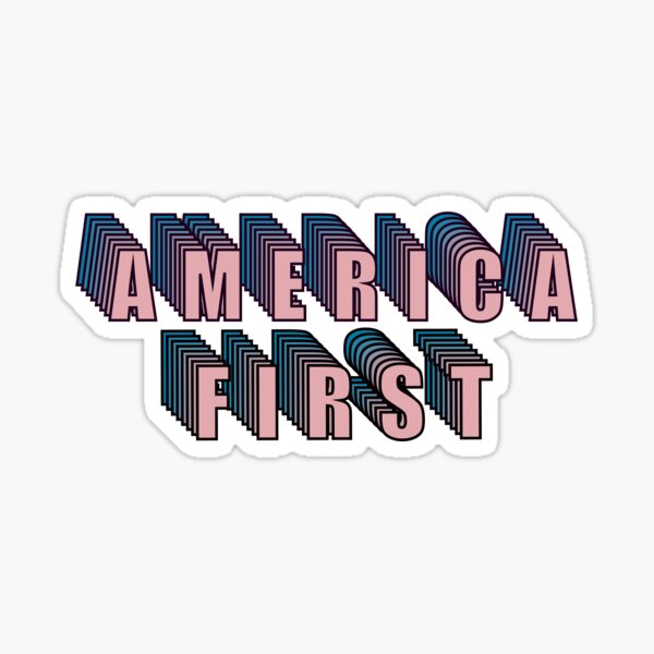 "America First Sticker" Sticker for Sale by laurennicole19 | Redbubble