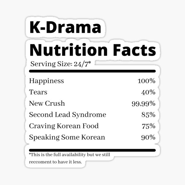 "K-DRAMA NUTRITION FACTS" Sticker for Sale by TshirtNerd000 | Redbubble
