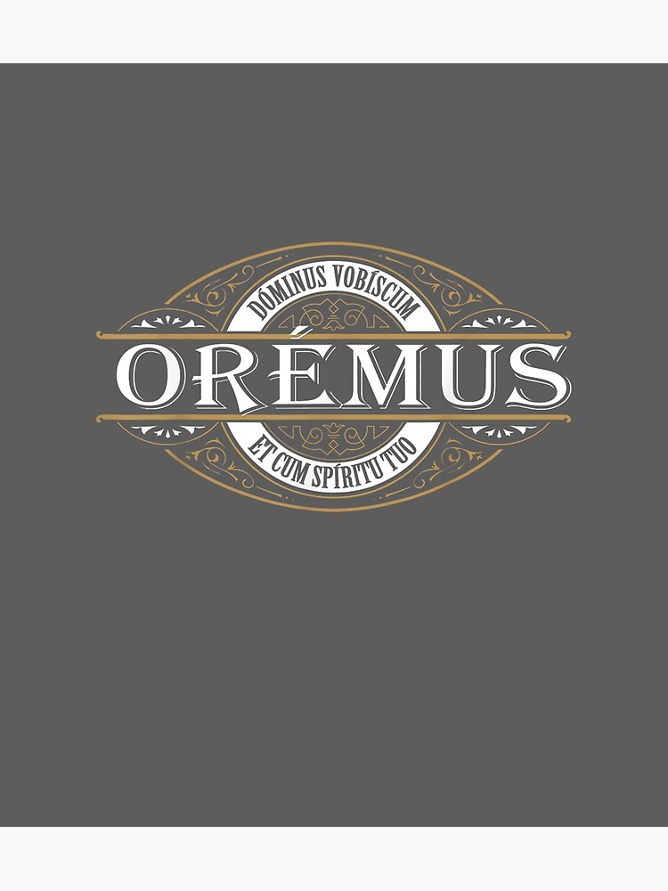 "Traditional Latin Mass Oremus Dominus Vobiscum Catholic" Art Print by ...