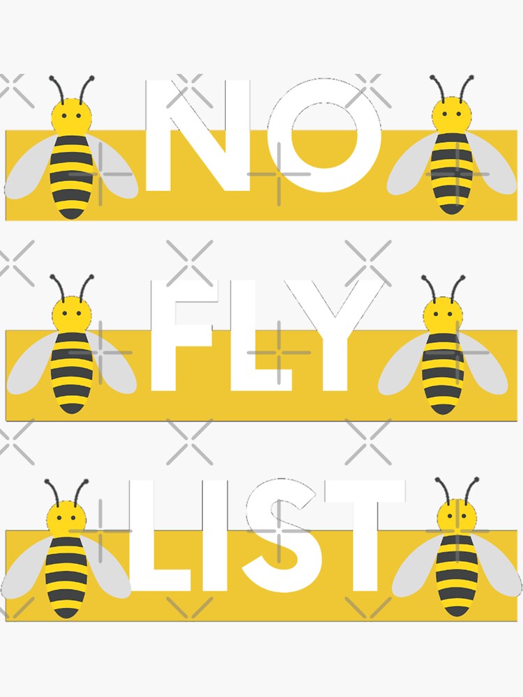"No Fly List art " Sticker for Sale by Dreamofstyle7 | Redbubble