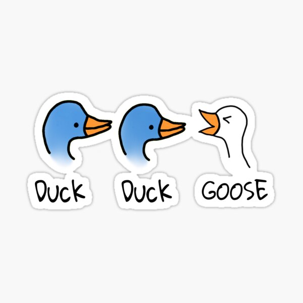 "Duck Duck GOOSE!" Sticker for Sale by emDesign123 | Redbubble