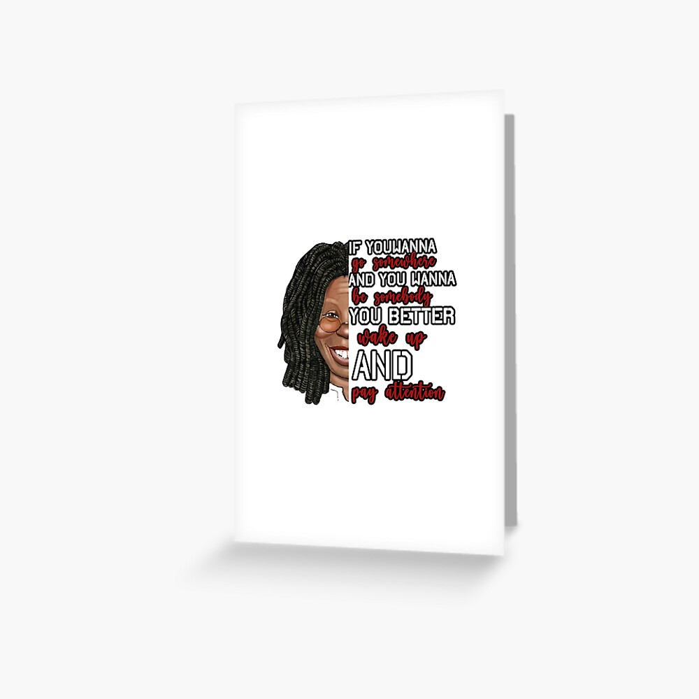" Whoopi Goldberg Quote Poster "If you wanna go somewhere and you wanna ...