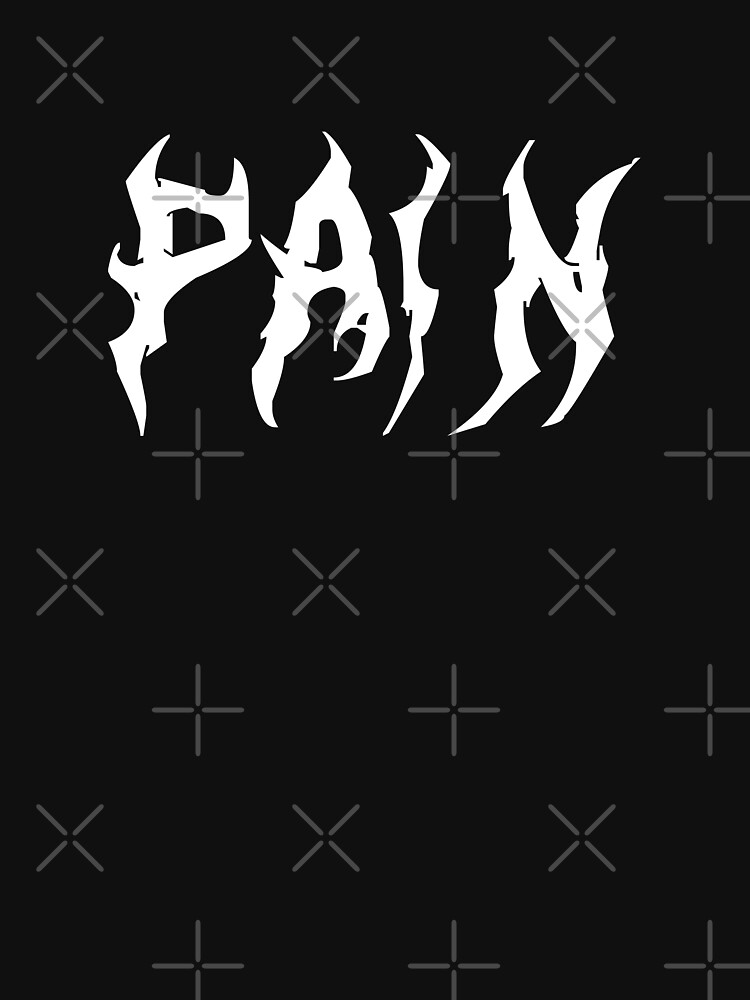 "Pain" T-shirt for Sale by SashaRusso | Redbubble | pain t-shirts ...
