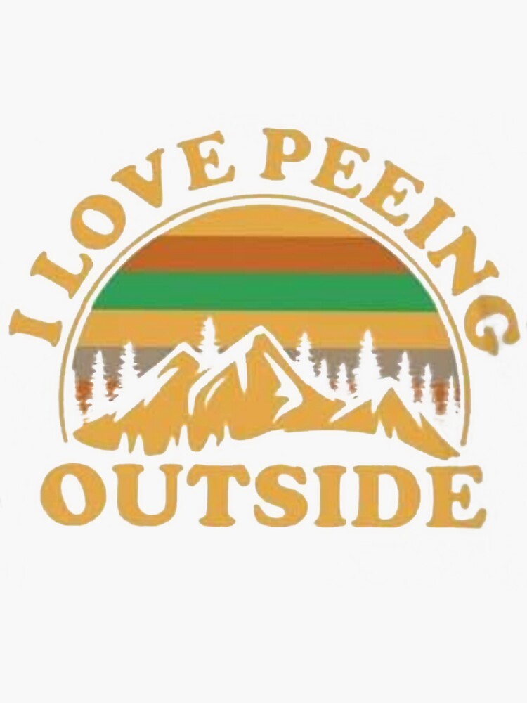 "I love peeing outside funny design" Sticker for Sale by Trendzzzzzz ...