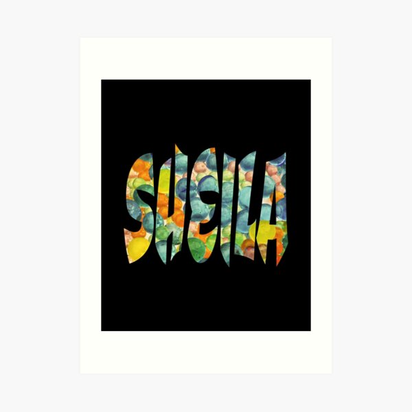 Sheila Art Prints | Redbubble