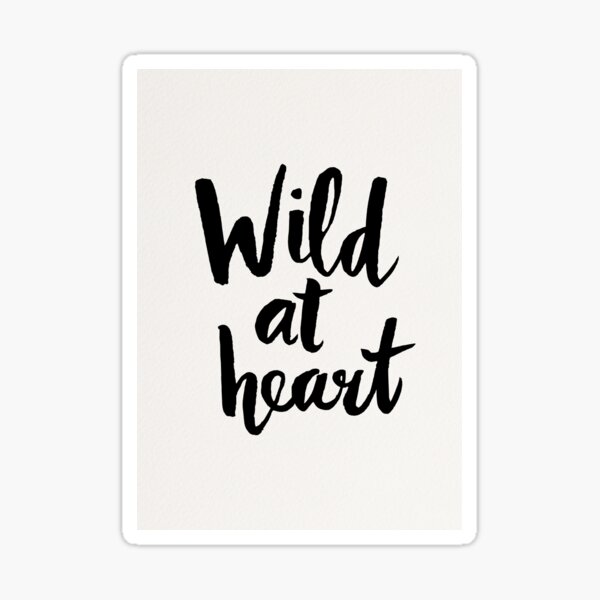 "Wild at Heart" Sticker by Ivaleksa | Redbubble