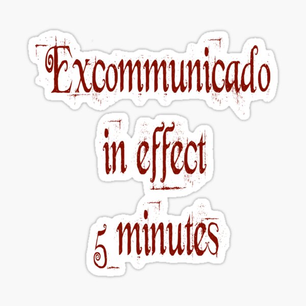Excommunicado Stickers | Redbubble