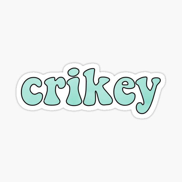 "CRIKEY - Green" Sticker for Sale by Taphire | Redbubble