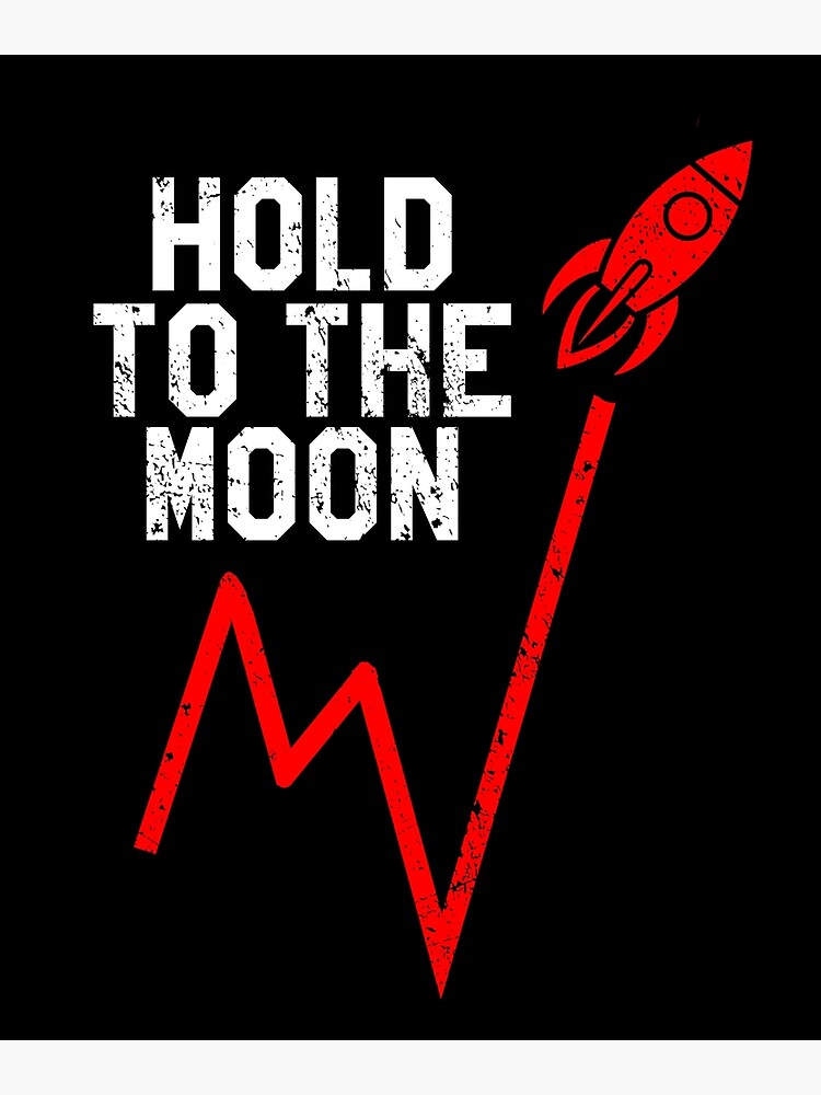 "Hold To The Moon Stock Market Meme" Poster by RainbowPandas | Redbubble