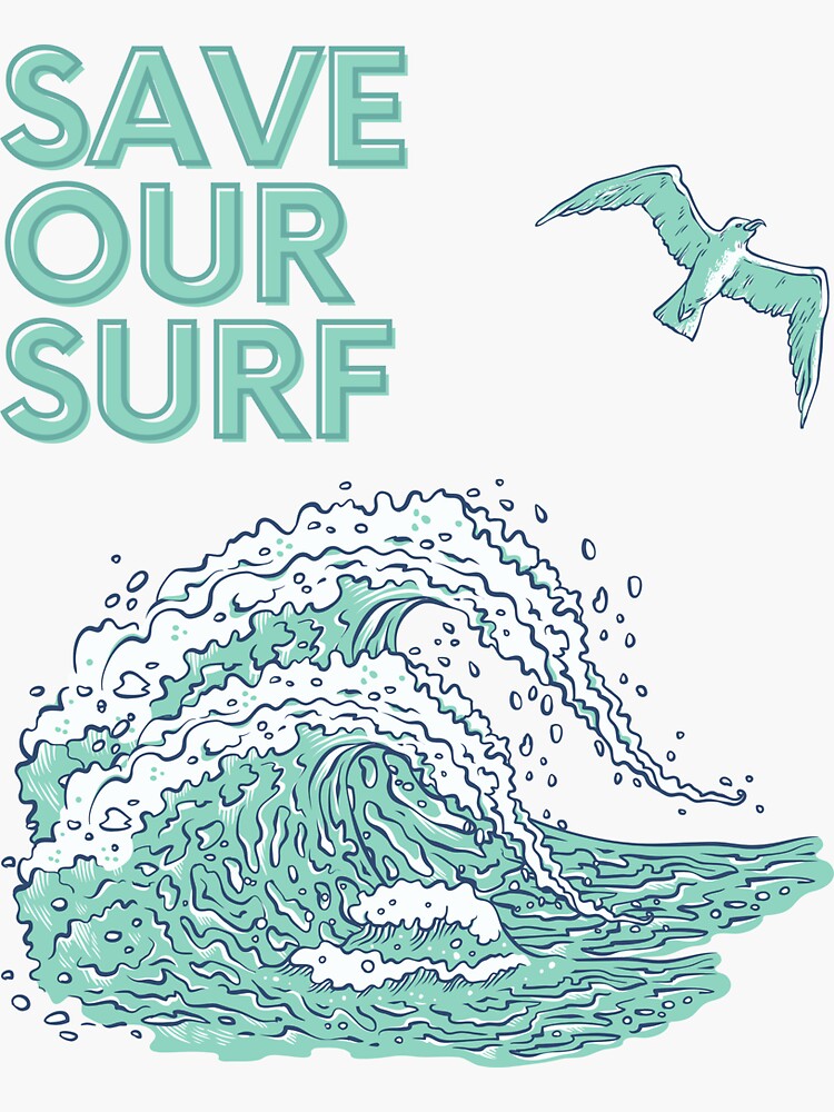 "Save Our Surf / Save Our Ocean" Sticker for Sale by PastelEnyo | Redbubble