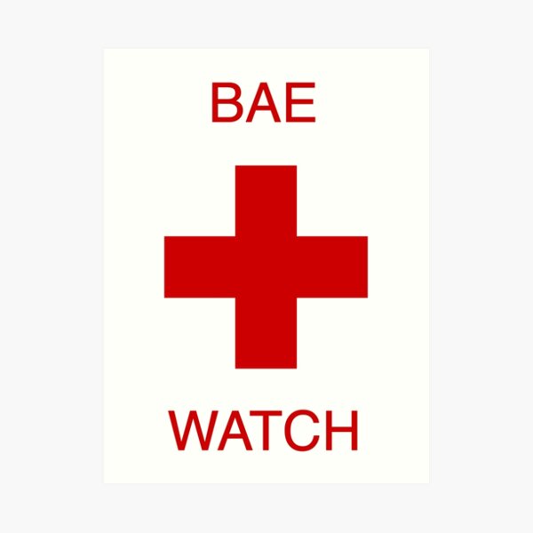 Bae Watch Gifts & Merchandise | Redbubble