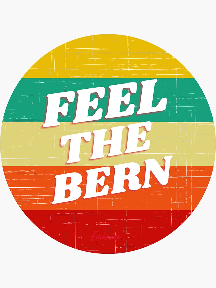 "FEEL THE BERN, POLITICAL HUMOR, GRUNGE LOGO, " Sticker for Sale by ...