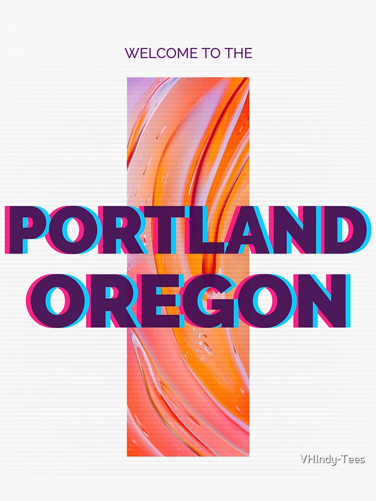 "Welcome To Portland Oregon Glitch Collection" Sticker by VHIndy-Tees ...