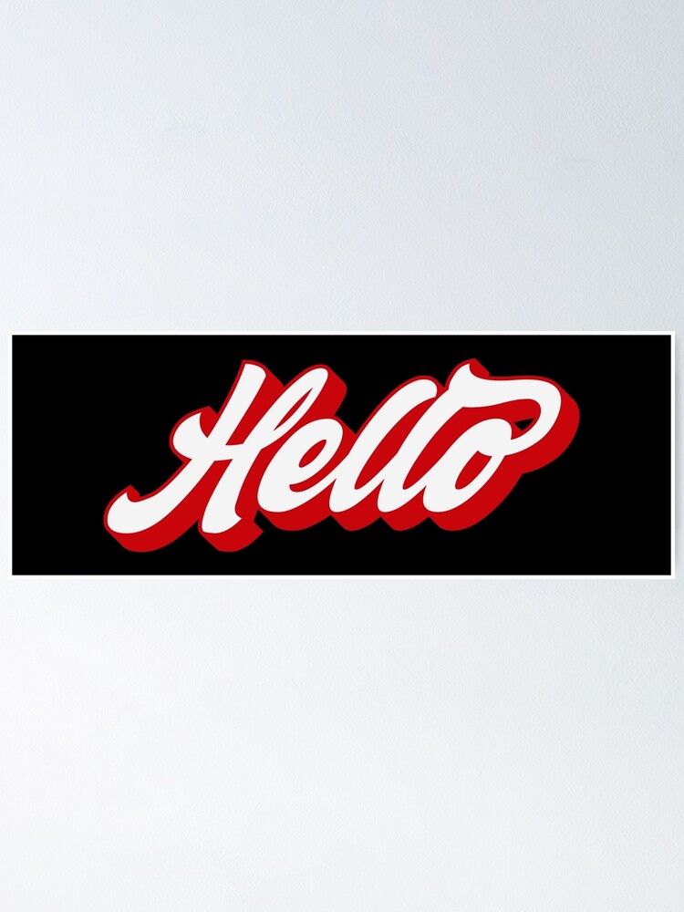 "Hello Graphic" Poster by friendly-fox | Redbubble
