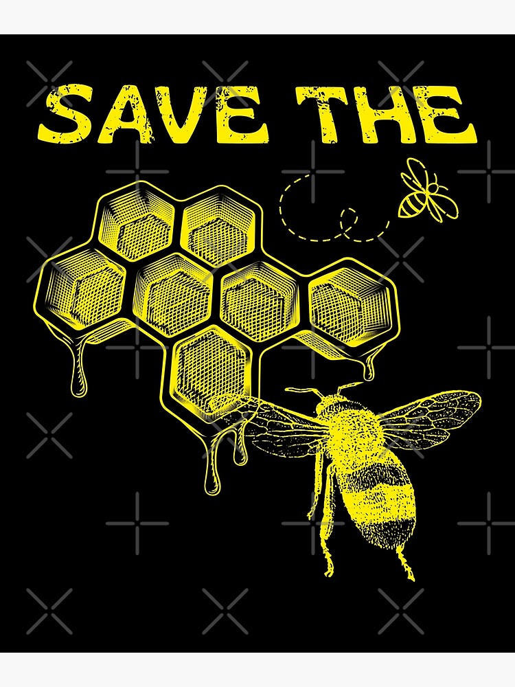 Poster « Sauvez les abeilles et les abeilles avec du miel et du miel ... Poster « Sauvez les abeilles et les abeilles avec du miel et du miel ...