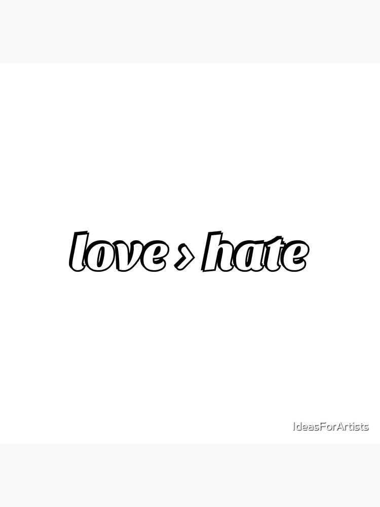 Love is greater than hate Premium Matte Vertical Poster sold by CarSmith | SKU 40826022 | 40% ...