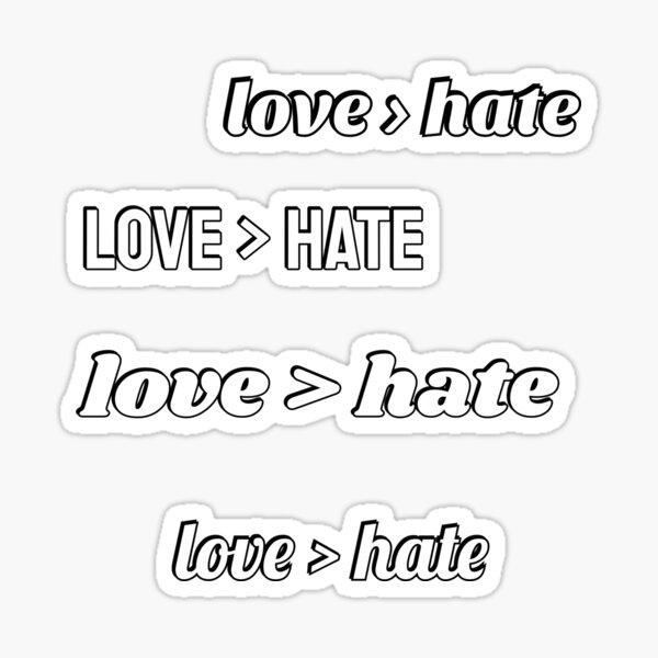 "Love is greater than hate sticker pack" Sticker by IdeasForArtists ...