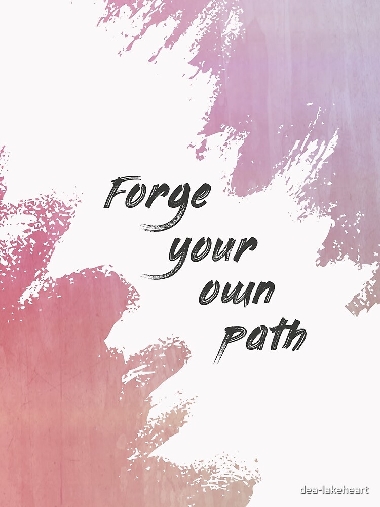 "Forge your own path Watercolor Motivational Art" Poster for Sale by ...