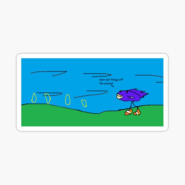 Dont Eat Things Off The Ground Sticker For Sale By Toshikazu2 Redbubble dont-eat-things-off-the-ground-sticker-for-sale-by-toshikazu2-redbubble