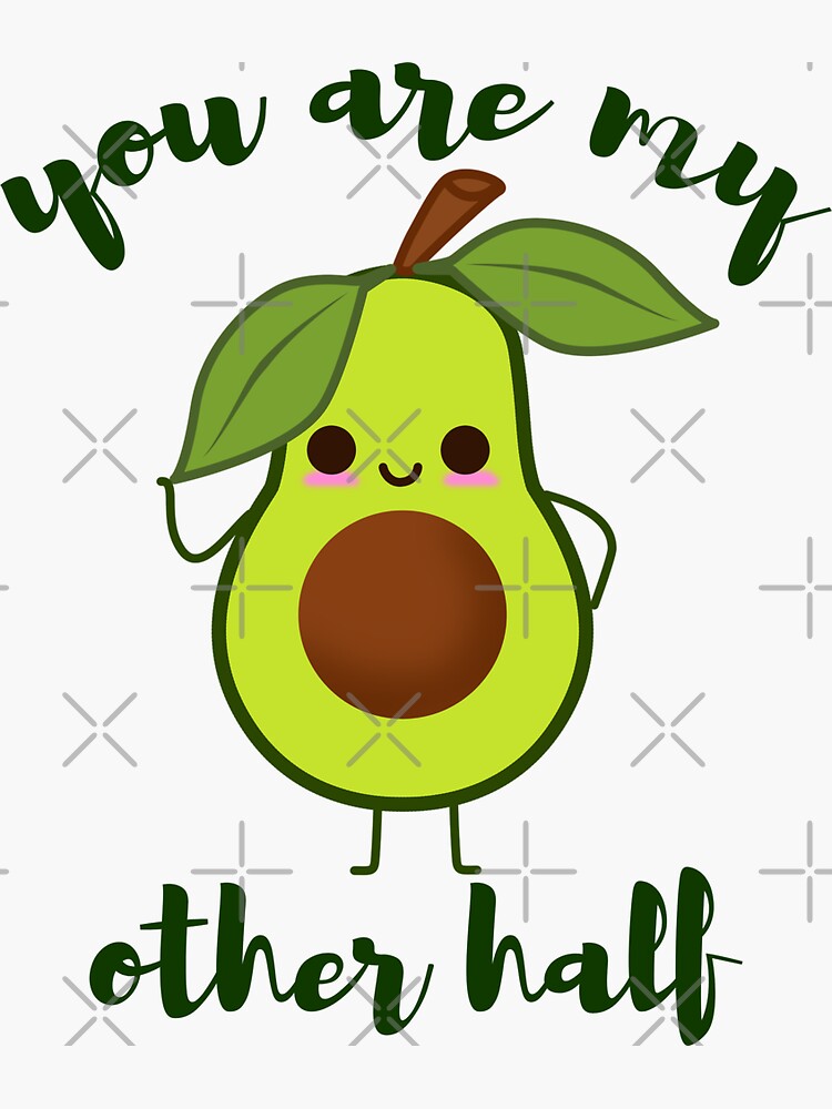 "you are my other half cute avocado valentine" Sticker by tali-smith ...