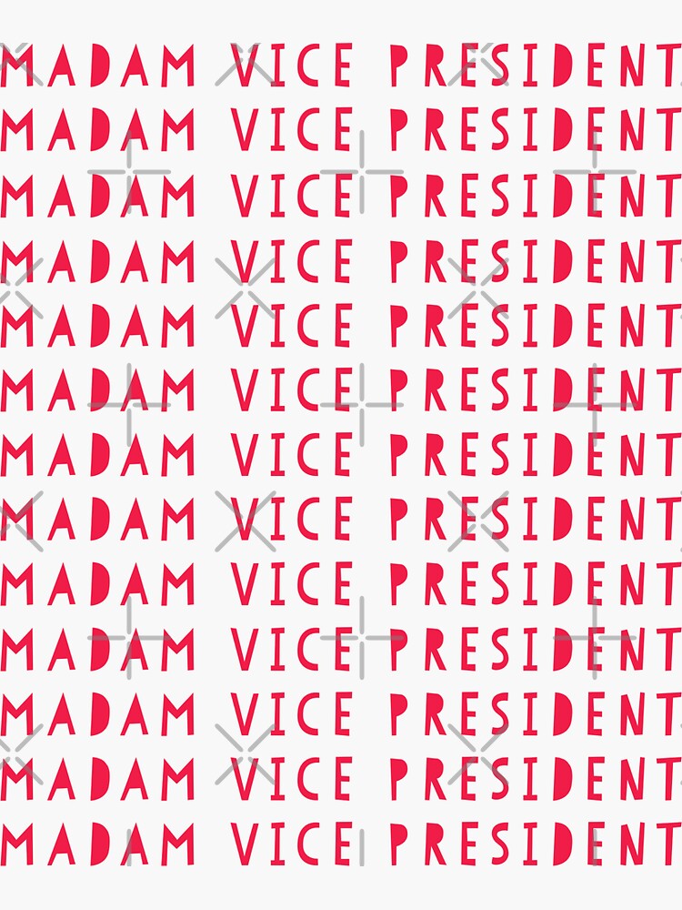 "Madam Vice President " Sticker by ods88 | Redbubble