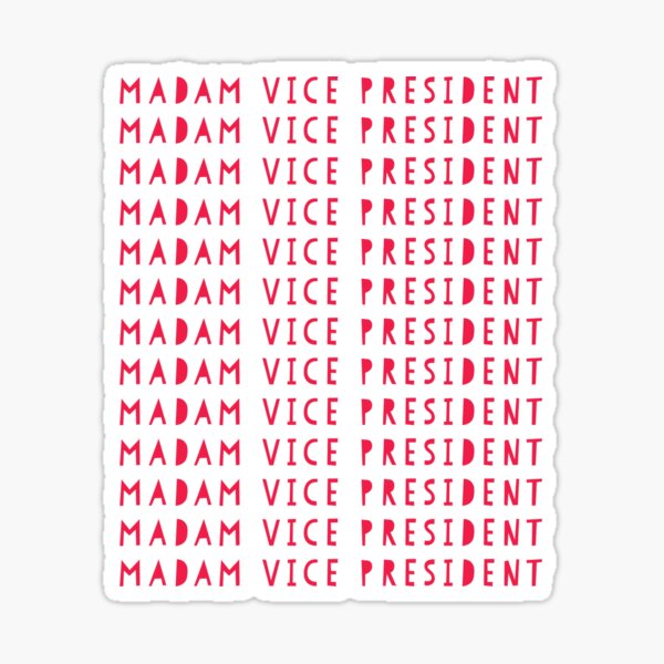 "Madam Vice President " Sticker by ods88 | Redbubble