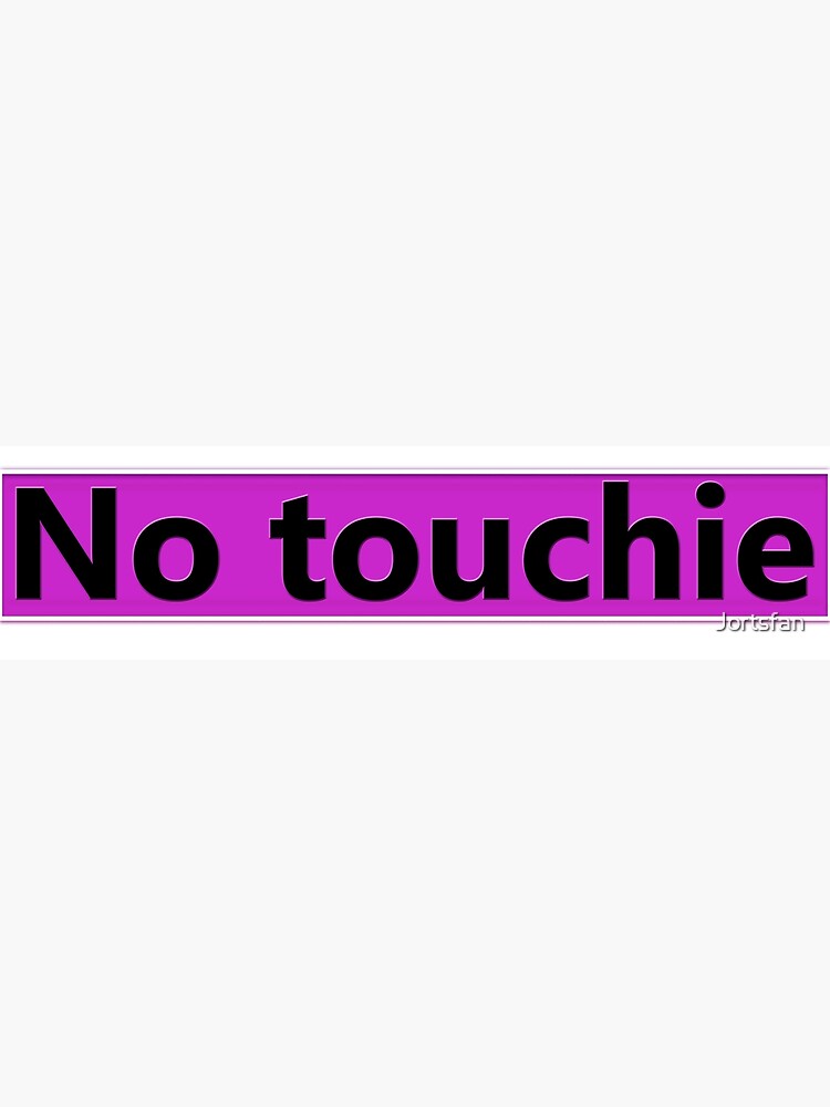 Lámina fotográfica «"No Touchie" NUEVO distanciamiento social divertido ...