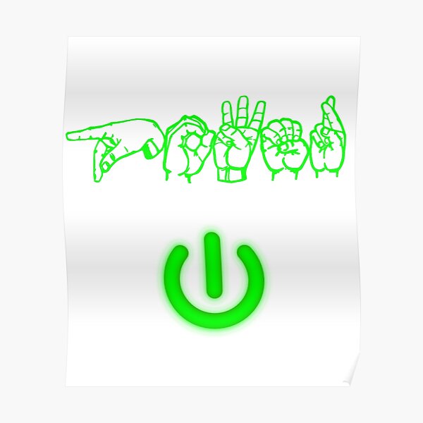 "Green Power (finger spelling)" Poster for Sale by broshah | Redbubble
