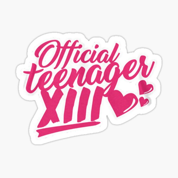 "Official Teenager 13 Years Old Girl" Sticker for Sale by Ruthsretu ...