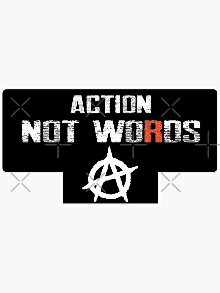 "Action not words" Sticker by lazerwhirl | Redbubble