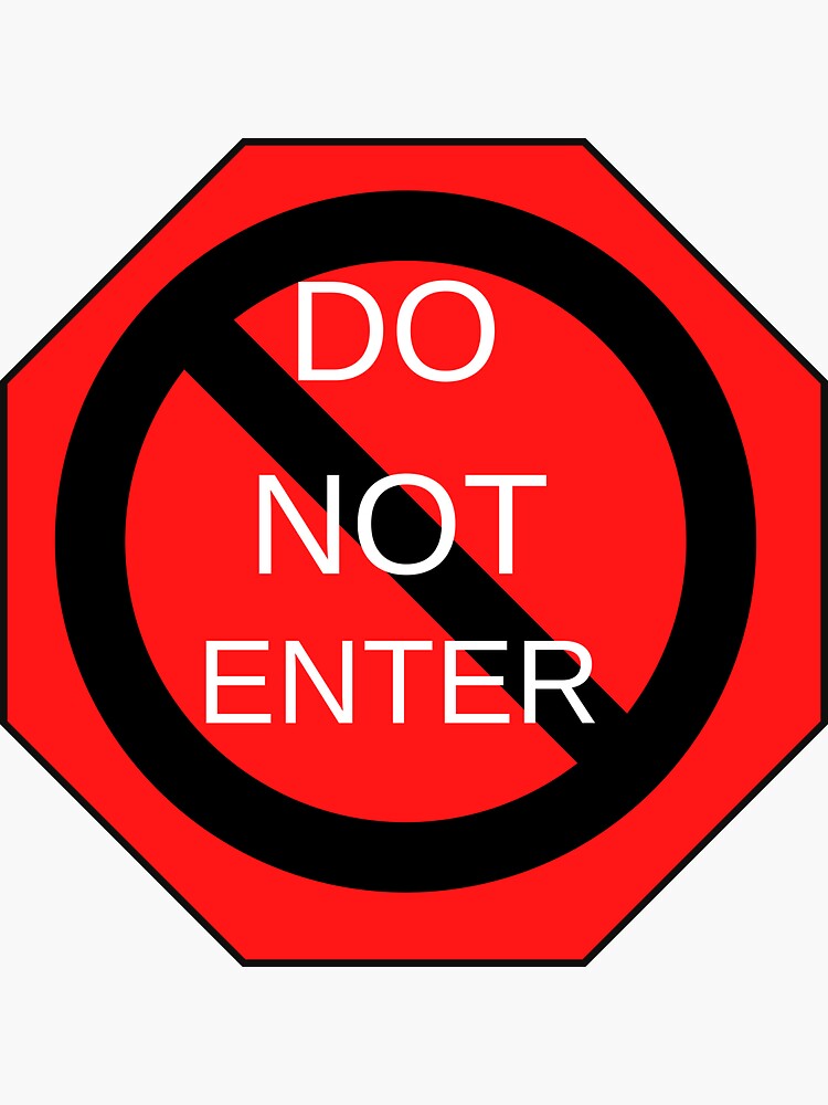 "Do not enter" Sticker for Sale by Painkiller22 | Redbubble