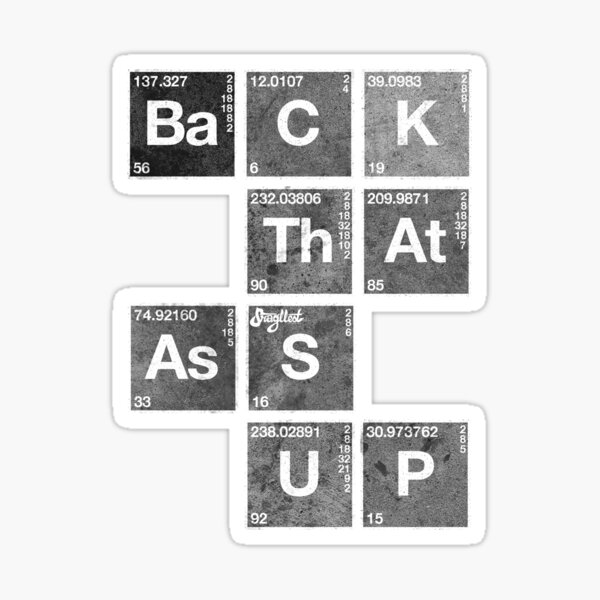 "Back That Ass Up" Sticker by SRAGLLEST | Redbubble