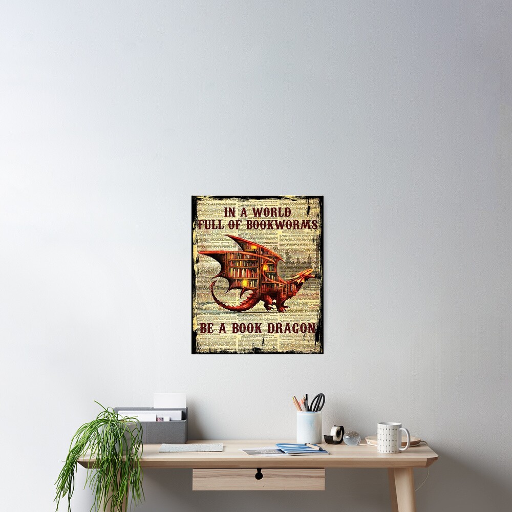 "in a world full of bookworms be a book dragon funny bookworm book ...