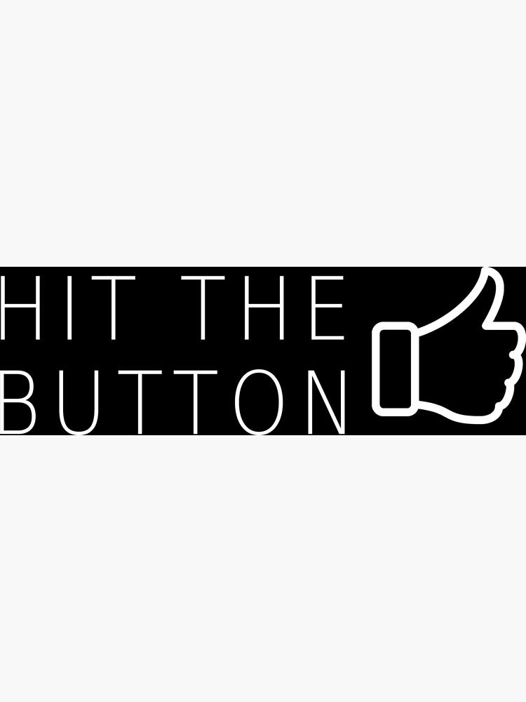 "HIT THE LIKE BUTTON | TEXT WITH THUMBS UP EMOJI WHITE" Art Print for ...
