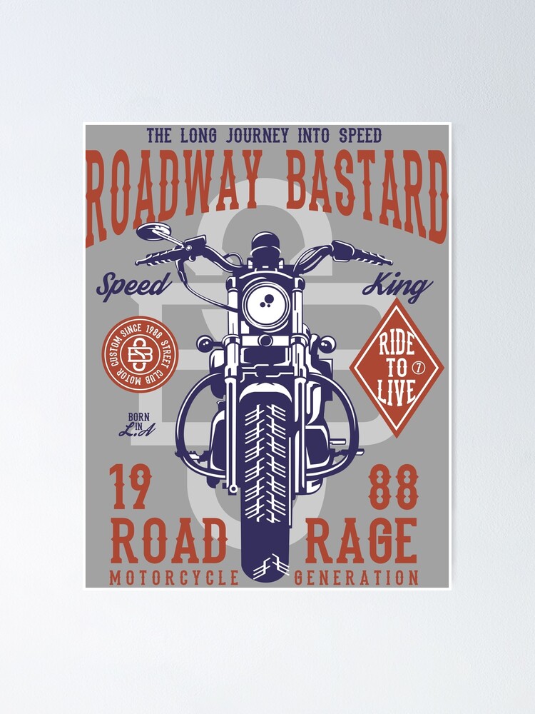"Roadway Bastard: Road Rage!" Poster by CitizenAwear | Redbubble