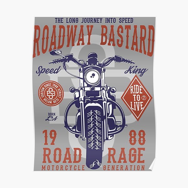 "Roadway Bastard: Road Rage!" Poster by CitizenAwear | Redbubble