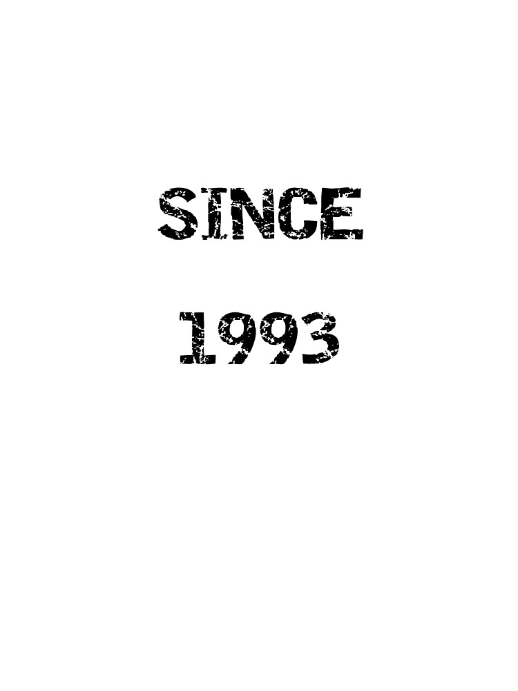 "SINCE 1993" Poster for Sale by Damscars | Redbubble