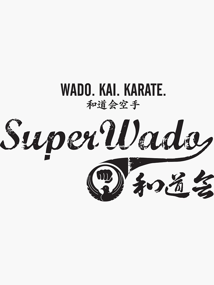 "Wado Kai Karate - Super Wado (Black)" Sticker for Sale by metalfury ...