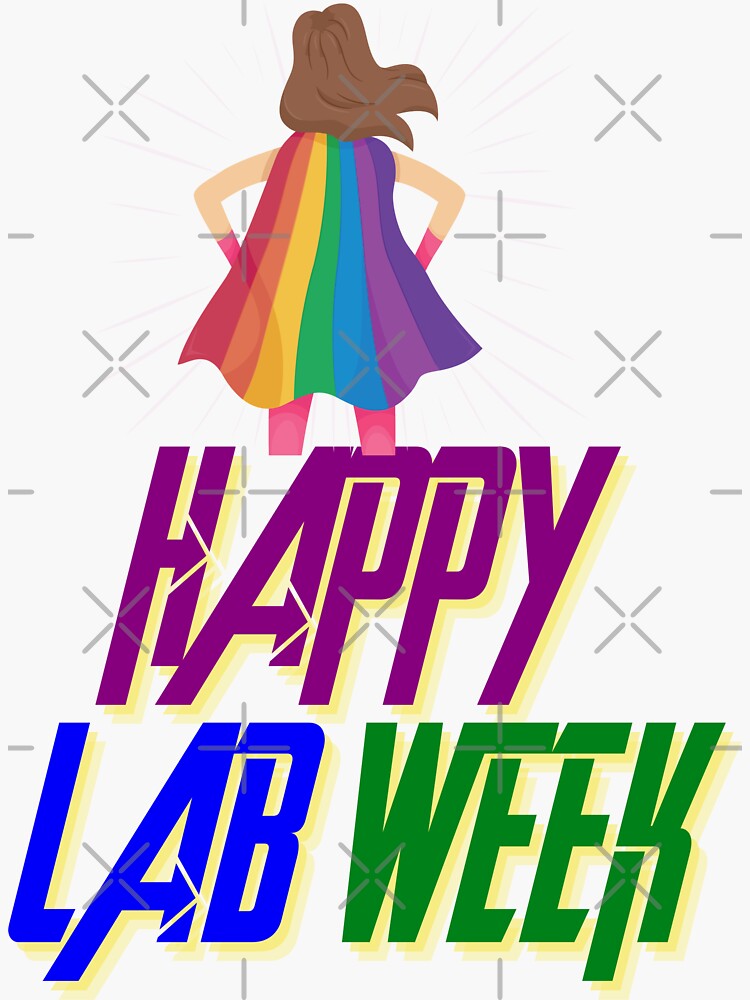 "HAPPY LAB WEEK PRIDE HERO CAPE MEDICAL LABORATORY SCIENTIST " Sticker ...