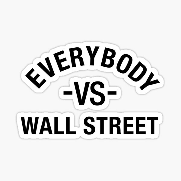 "Everybody vs Wall Street" Sticker by getstalgic | Redbubble