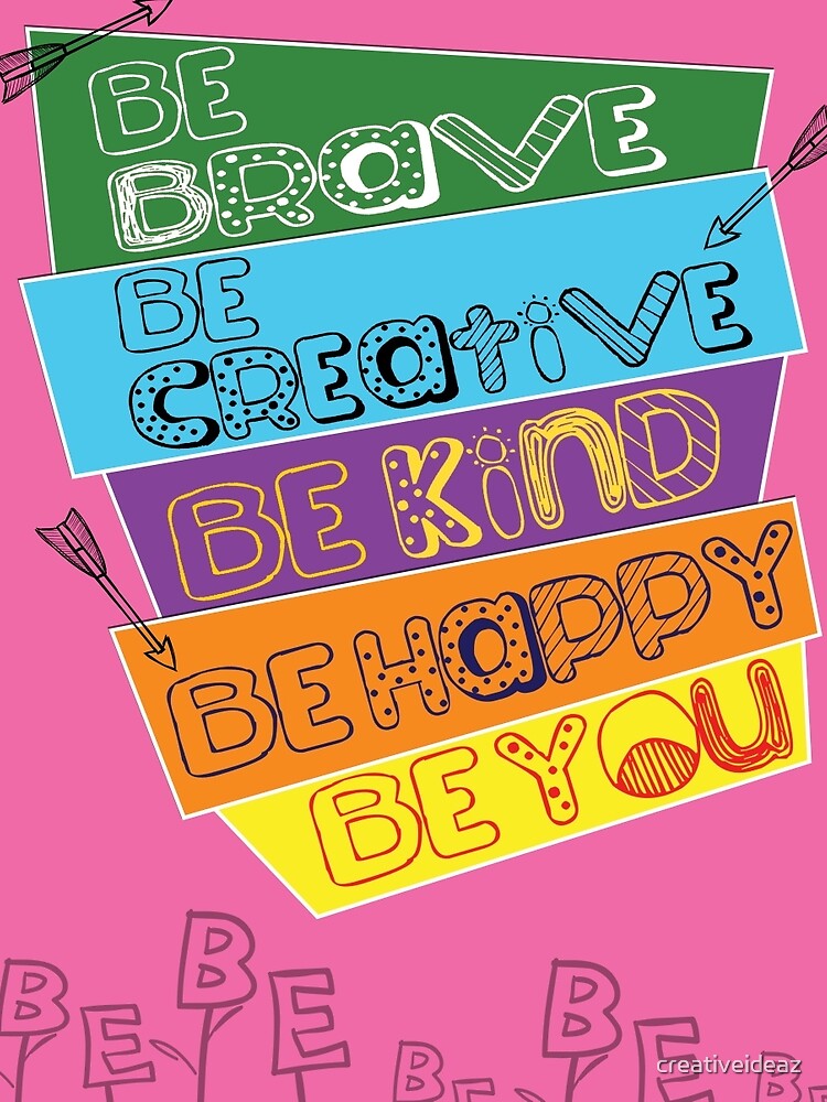 "Be brave be creative be kind be thankful be happy be you" T-shirt for ...