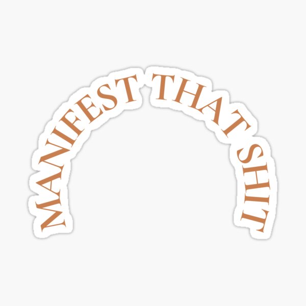 "manifest manifest manifest" Sticker for Sale by cedougherty | Redbubble
