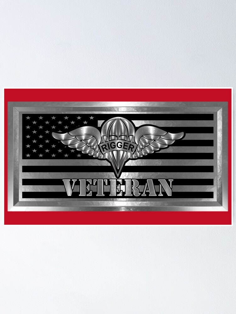 " Parachute Rigger Veteran-Amazing Airborne Soldiers " Poster by ...