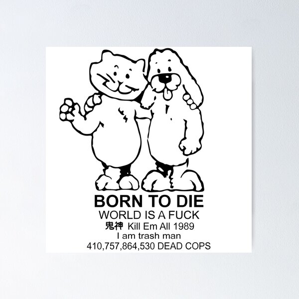 "I am trash man" Poster for Sale by AlmaFa123 | Redbubble