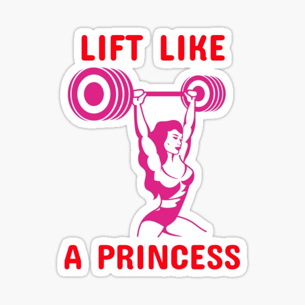 "Lift like a princess" Sticker for Sale by rodmendonca | Redbubble