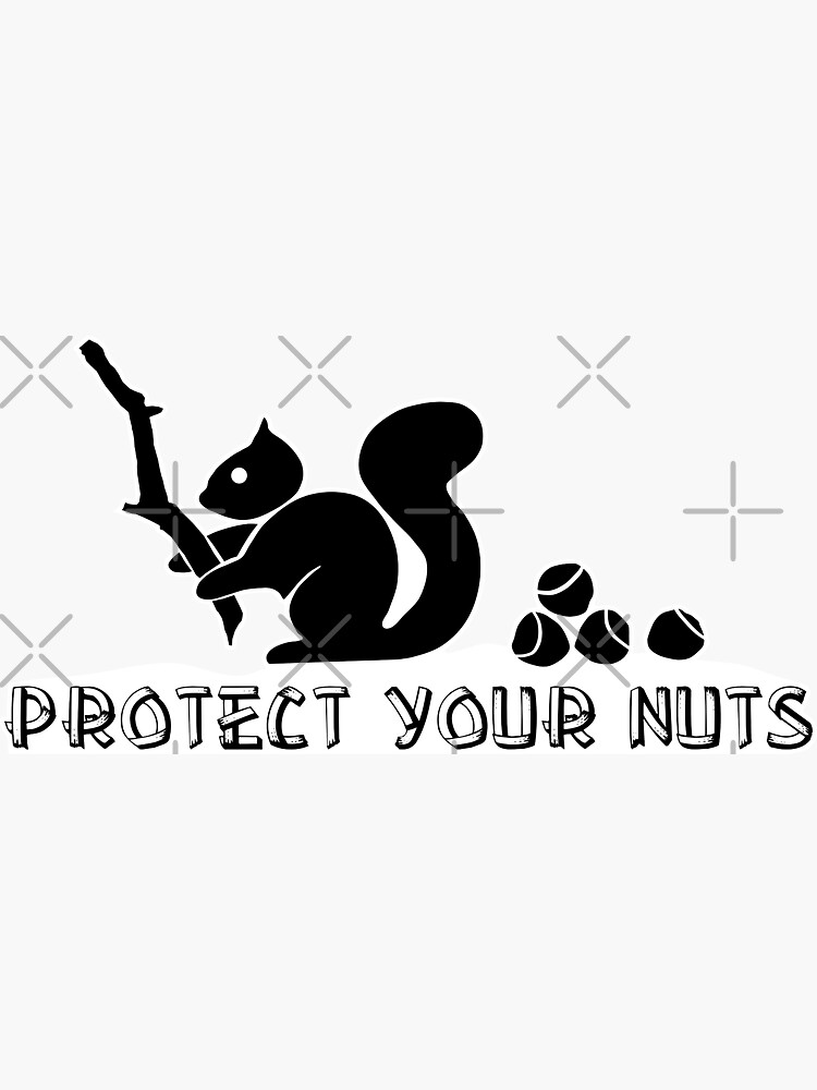 "Protect your nuts" Sticker for Sale by RixzStuff | Redbubble