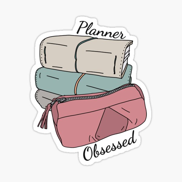 "Planner Obsessed" Sticker for Sale by mnrl | Redbubble